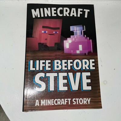 Minecraft: Life Before Steve A Minecraft Story 9781499291223| eBay