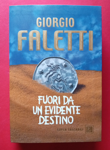 Cas - FUORI DA UN EVIDENTE DESTINO - Giorgio Faletti - ed. Baldini ...