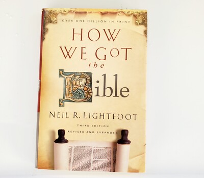 How We Got the Bible by Neil R. Lightfoot hardcover 2003 Book | eBay