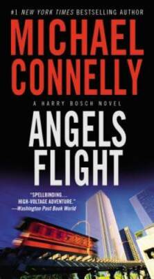 Angels Flight (A Harry Bosch Novel) - Mass Market Paperback - GOOD ...