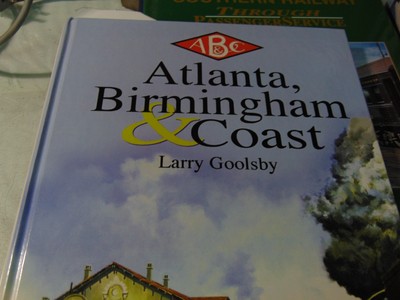 ATLANTA, BIRMINGHAM AND COAST RR By C. L. Goolsby - Hardcover ** NEW ...