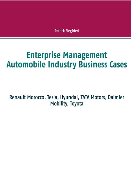 Enterprise Management Automobile Industry Business Cases von Patrick ...