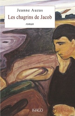 Les Chagrins de Jacob: Roman, Jeanne Auzas | eBay