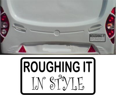 CARAVAN MOTORHOME FUNNY STICKER ROUGHING IT IN STYLE | eBay