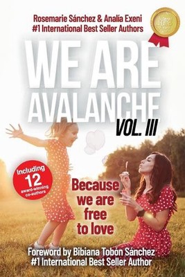 We are Avalanche Volume III: Because we are free to love by Anal?a Exeni Paperba | eBay
