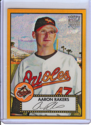 Aaron Rakers RC 2006 Topps Chrome 1952 Gold #D'/52 Baltimore Orioles # ...