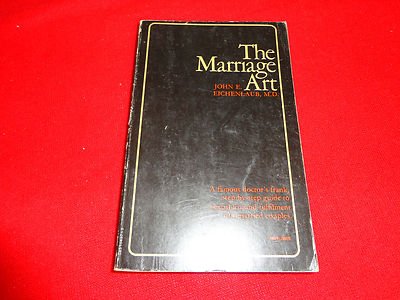 THE MARRIAGE ART BY JOHN E. EICHENLAUB, M.D. (SMALL PB BOOK )^ | eBay ...