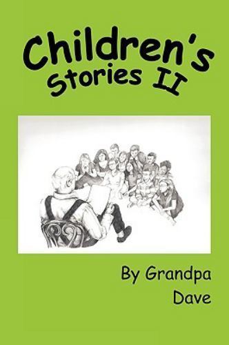 Children's Stories II by Grandpa Dave (2009, Trade Paperback) for sale ...
