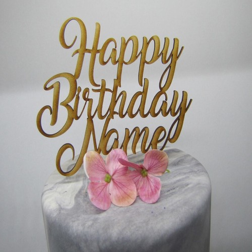 Wooden MDF Laser Cut Happy Birthday "Your Name" Cake Topper | eBay
