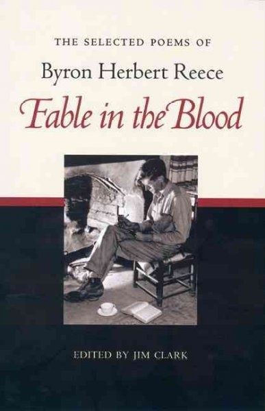 The Selected Poems of Byron Herbert Reece by Byron Herbert Reece ...