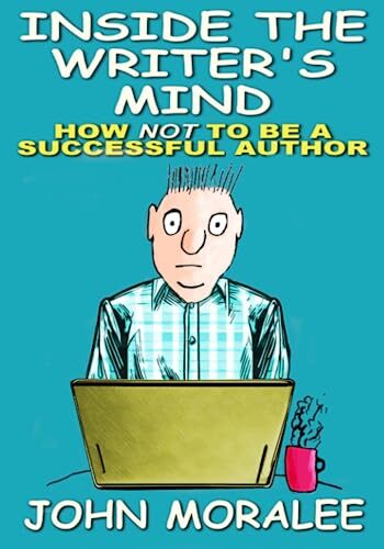 Inside the Writer's Mind by Moralee, John Book The Fast Free Shipping ...