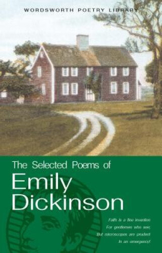 The Selected Poems of Emily Dickinson (Wordsworth Poetry Library ...