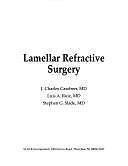 Lamellar Refractive Surgery by Luis Ruiz, Stephen Slade and J. Charles ...