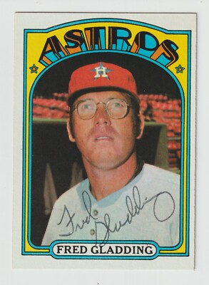 Fred Gladding - Signed 1972 Topps Baseball Card #507 - Houston Astros ...