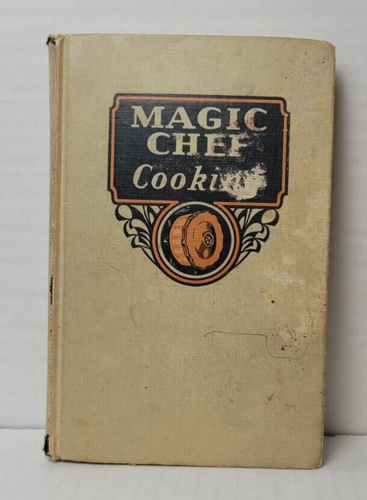 Magic Chef Cooking Cookbook, 1935, 12th Edition American Stove Company ...