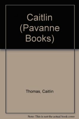 Caitlin - a Warring Absence By Caitlin Thomas with George Tremle | eBay