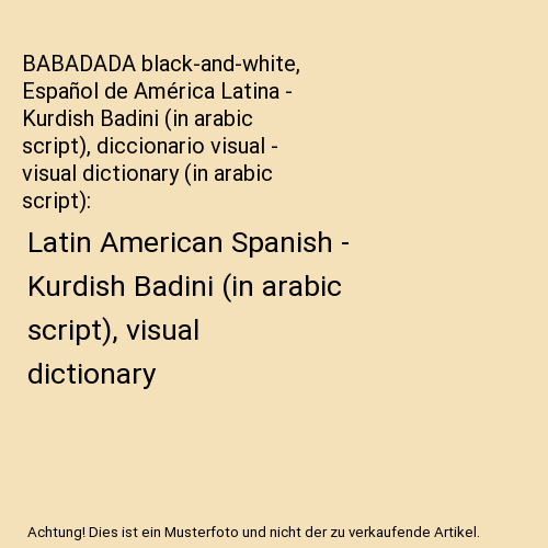 BABADADA black-and-white, Español de América Latina - Kurdish Badini ...