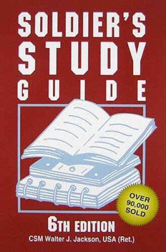 Soldiers Study Guide (Soldiers Study Guide: A Guide to Promotion Boards ...