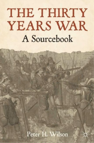 Peter H. Wilson The Thirty Years War (Relié) 9780230242050 | eBay