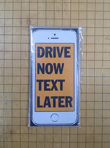 "DRIVE NOW TEXT LATER" 3" X 6" Adhesive Vinyl Car / Truck Decal | eBay