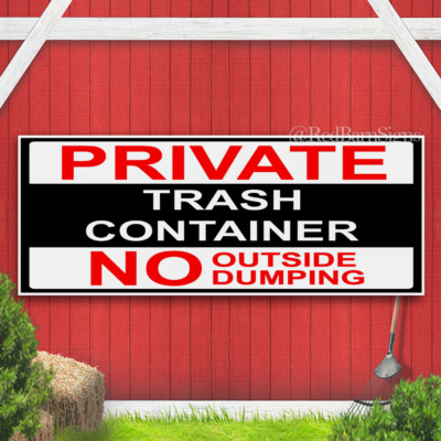 Private Trash Container No Outside Dumping Sign Warning Notice Banner ...