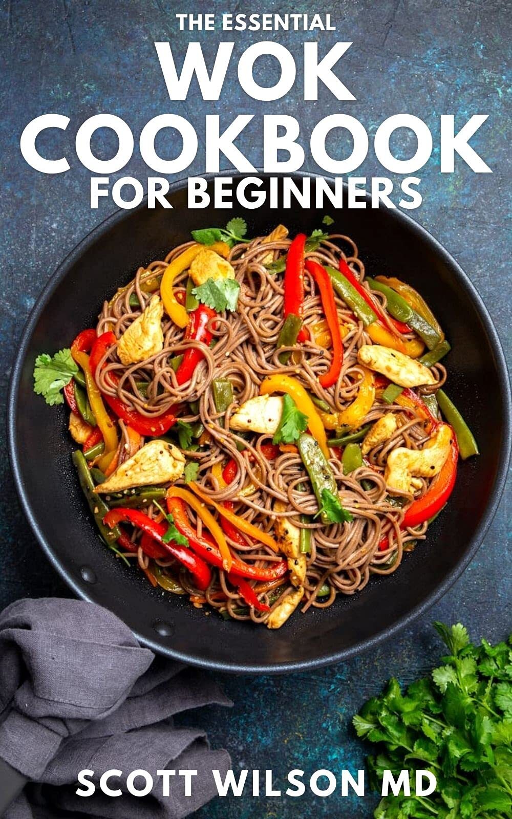 Scott Wilson The Essential Wok Cookbook for Beginners (Paperback) (UK ...