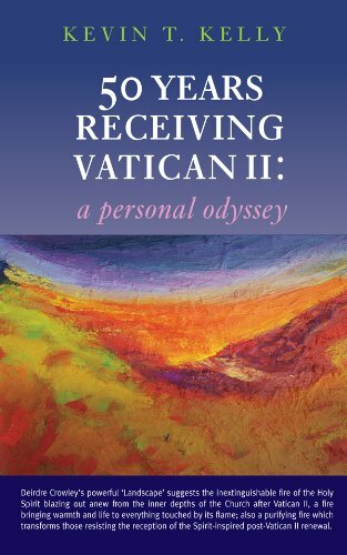 50 Years Receiving Vatican II: A Personal Odyssey by Kevin Kelly Book ...