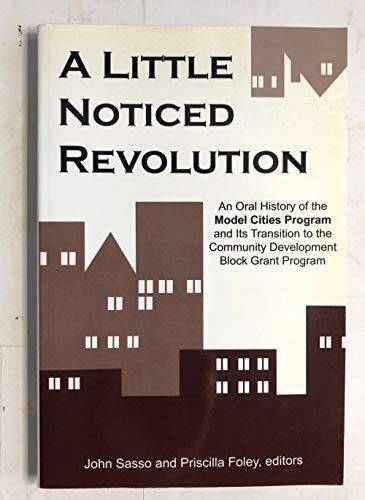 A Little Noticed Revolution: An Oral History of the Model Cities ...