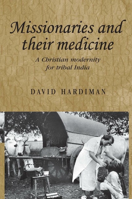 Missionaries And Their Medicine von David Hardiman (2014, Taschenbuch ...