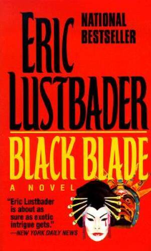 Black Blade - Mass Market Paperback By Lustbader, Eric Van - GOOD ...