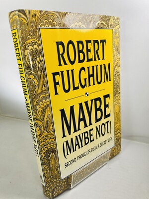 Vintage Maybe (Maybe Not) Second Thoughts from a Secret Life by Fulghum Book 9780679425380| eBay