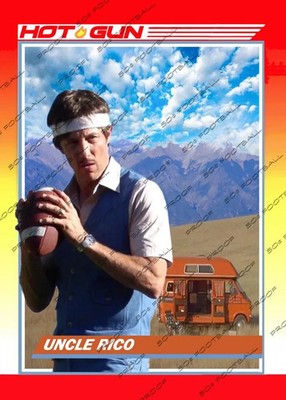 Uncle Rico Hot Gun Custom Trading Card Napoleon Dynamite Jon Gries | eBay