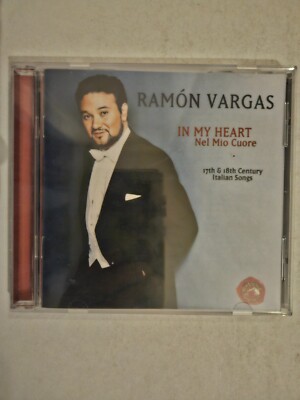 Ramon Vargas: In My Heart - 17th & 18th Century Italian Songs (CD) | eBay