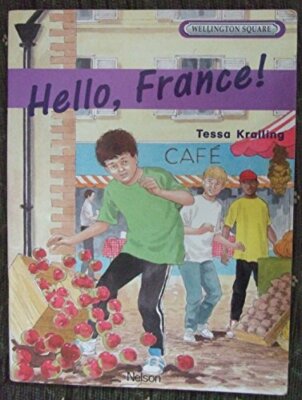 Wellington Square Level 5 Storybook - Hello, France! by Krailing, Tessa ...