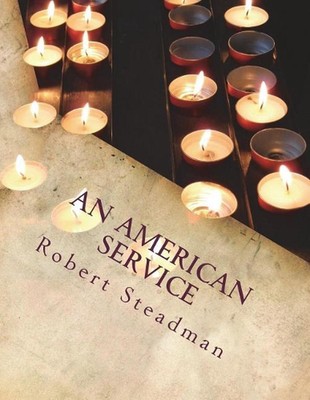 An American Service by Robert Steadman (English) Paperback Book ...