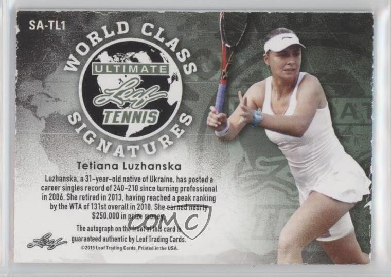 2015 Leaf Ultimate Tennis World Class Signatures Tetiana Luzhanska #SA ...