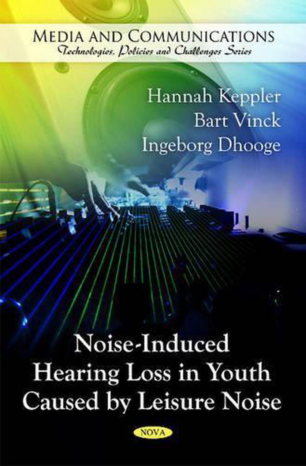 Noise-Induced Hearing Loss in Youth Caused by Leisure Noise by Hannah ...