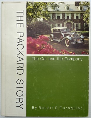 The Packard Story Robert E. Turnquist | eBay
