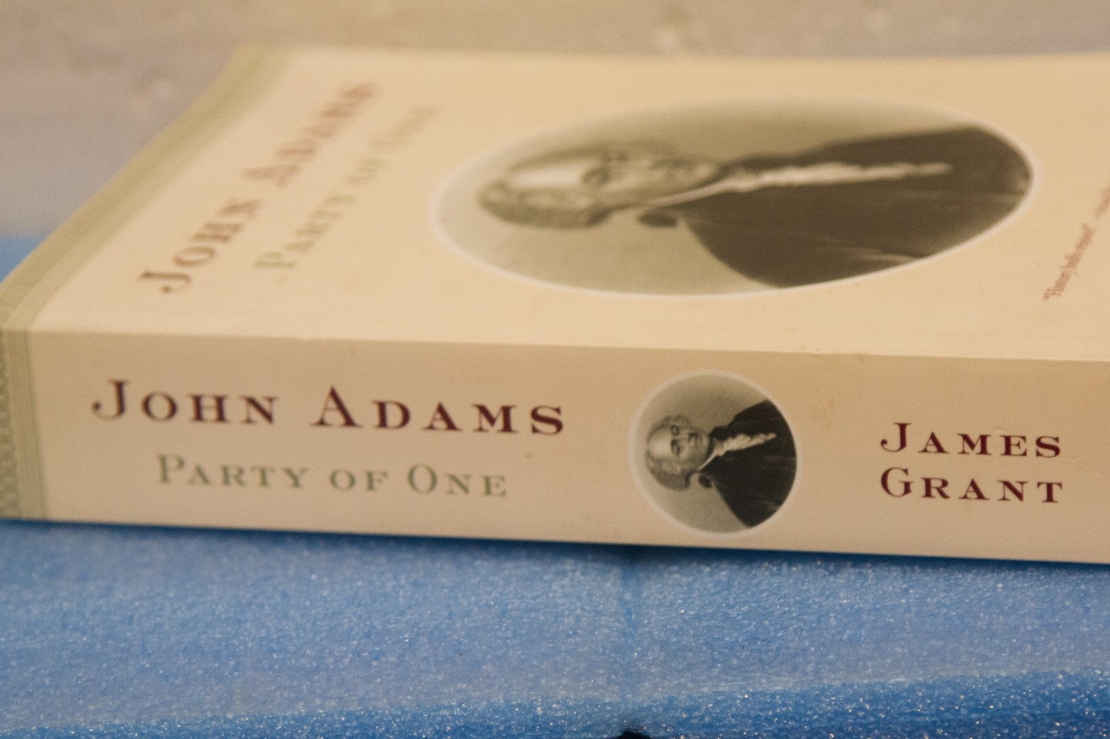 John Adams : Party of One by James Grant (2006, Paperback) | eBay