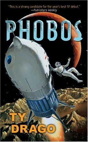 Phobos by Ty Drago (2004, Mass Market) for sale online | eBay