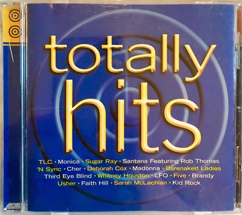 Totally Hits CD TLC Monica Sugar Ray Cher Whitney Houston Third Eye ...