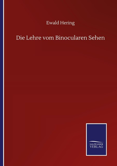 Die Lehre vom Binocularen Sehen von Ewald Hering (2020, Taschenbuch ...