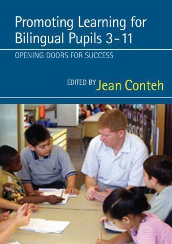 Promoting Learning for Bilingual Pupils 3-11 : Opening Doors to Success ...