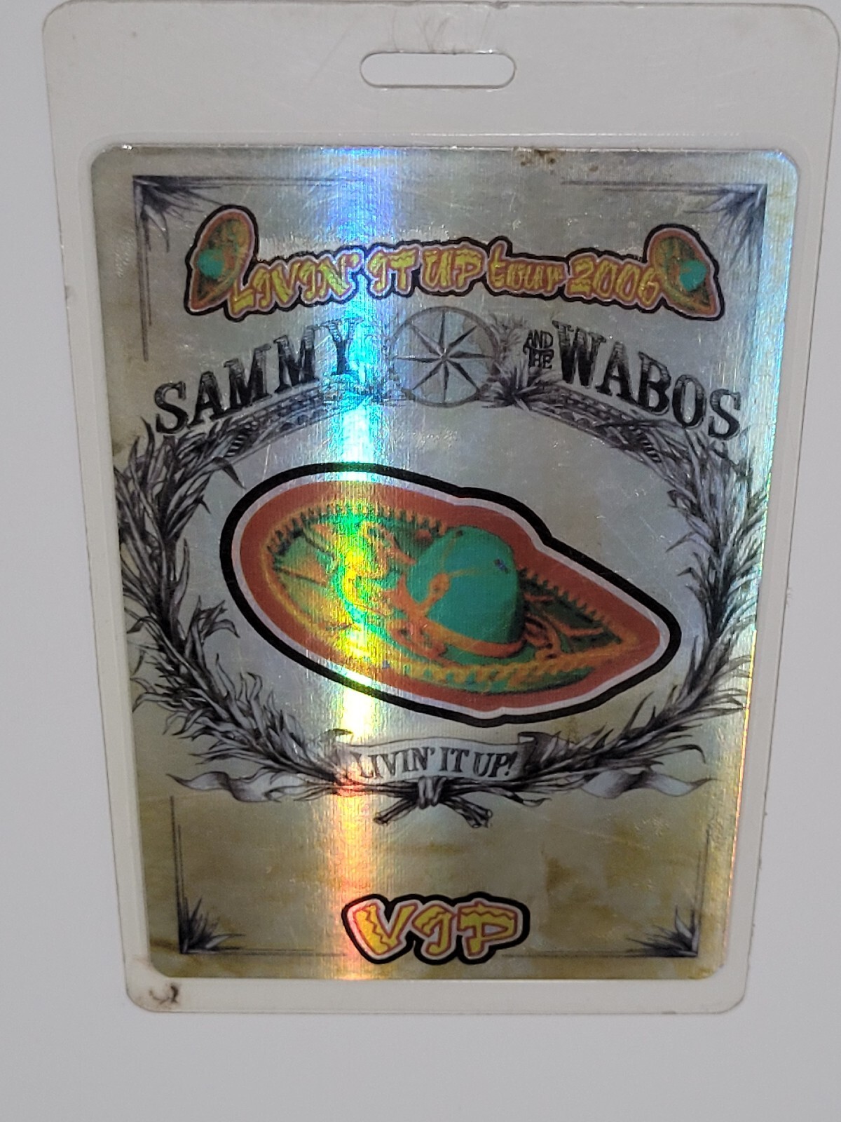Sammy Hagar & The Wabos Livin' It Up Tour 2006 VIP Laminated Backstage ...