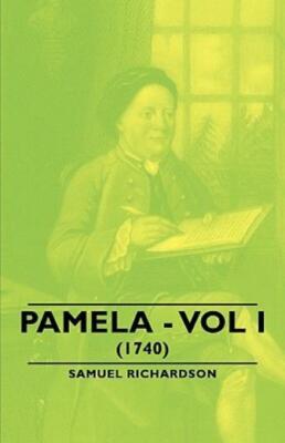 Pamela - Vol I (1740) 9781406792270| eBay