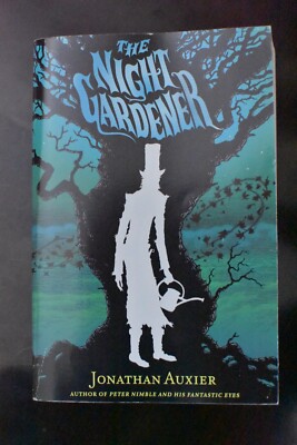 Night Gardener by Jonathan Auxier (2015, Trade Paperback) 9781419715310 ...