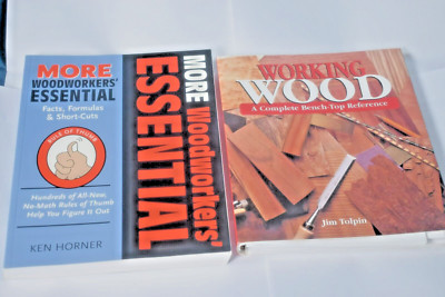 More Woodworkers' Essential: Facts, Formulas K. Horner & Working wood ...