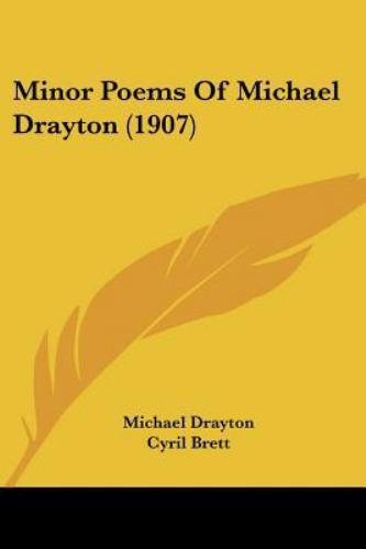 Minor Poems of Michael Drayton by Michael Drayton (2007, Perfect) for sale online | eBay