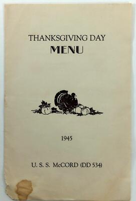 1945 Thanksgiving Day Menu USS McCord DD-534 Navy Fletcher Class ...