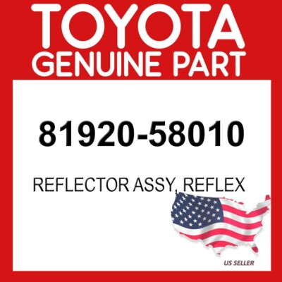 Toyota Genuine 81920-58010 Reflector Assy Reflex 8192058010 OEM | eBay